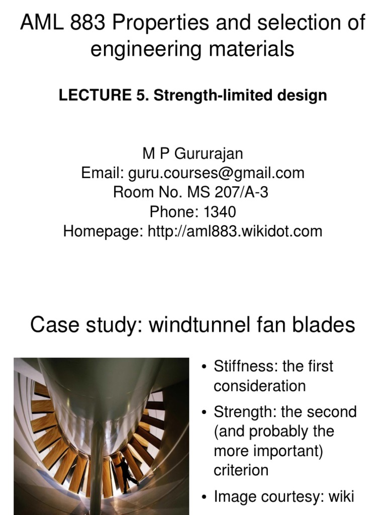 AML 883 Properties and Selection of Engineering Materials: LECTURE 5. Strength Limited Design ...