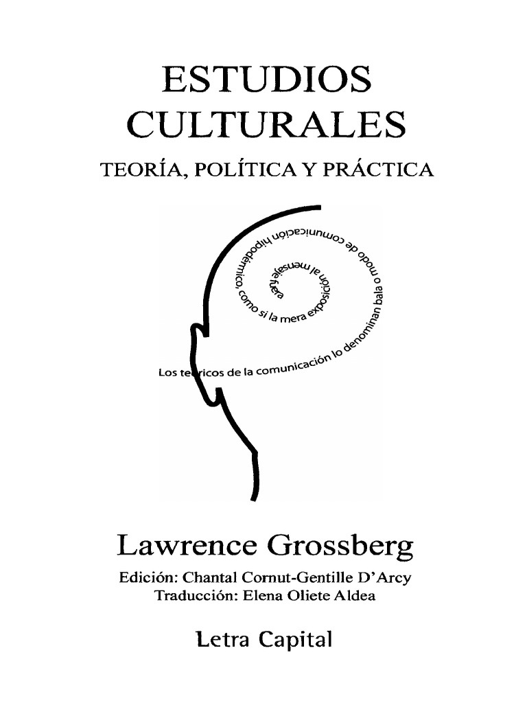 Lawrence Grossberg - Estudios Culturales, Teoria Politica y Practica ...