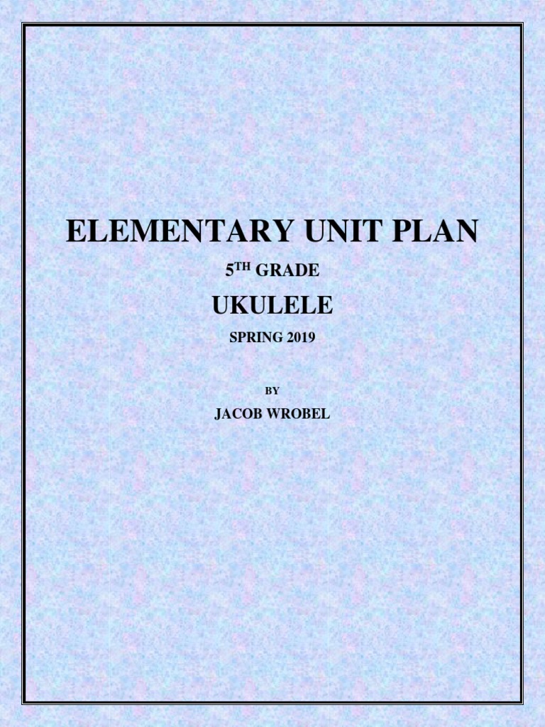 Elementary Unit Plan: Ukulele | Download Free PDF | Chordophones ...