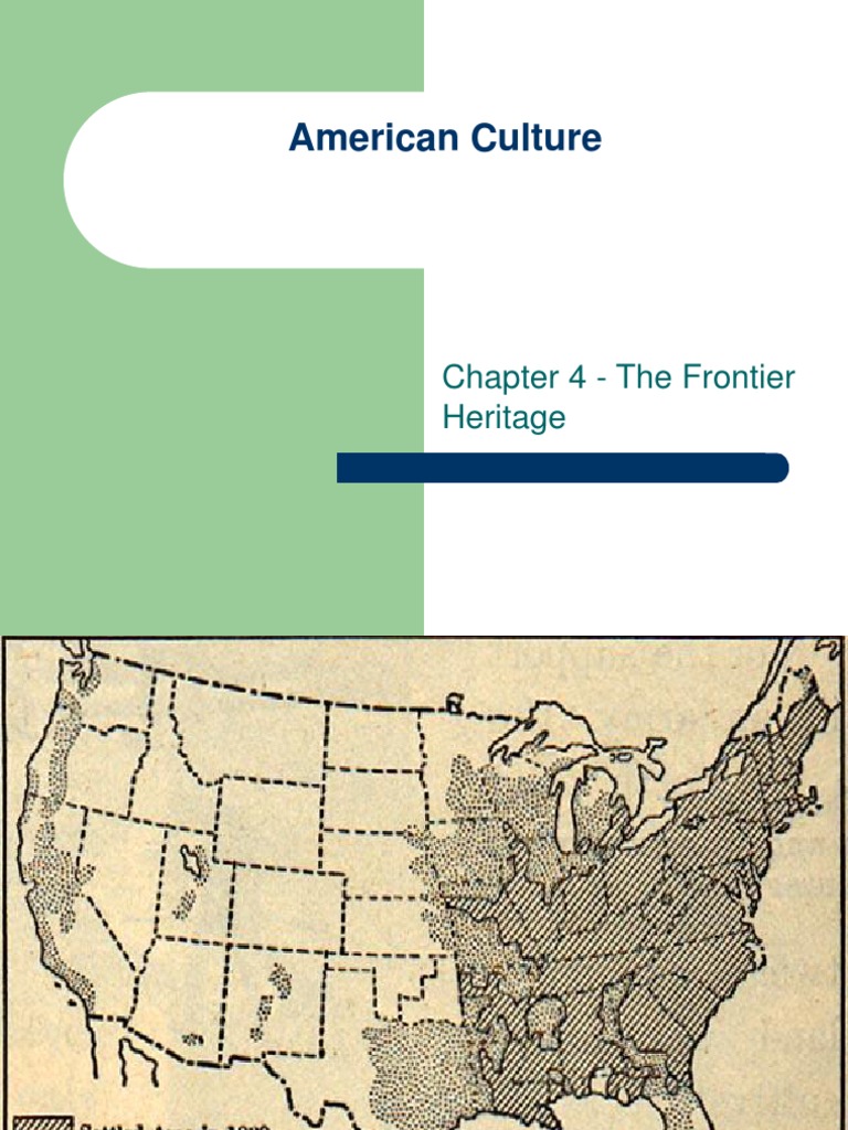 American Culture: Chapter 4 - The Frontier Heritage | PDF | American ...
