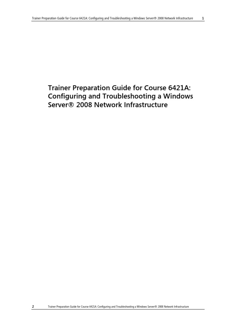 Trainer Preparation Guide For Course 6421A: Configuring and Troubleshooting A Windows Server ...