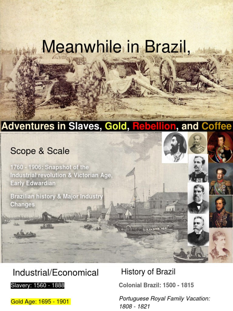 Meanwhile in Brazil,: Slaves | Download Free PDF | Brazil | Portugal