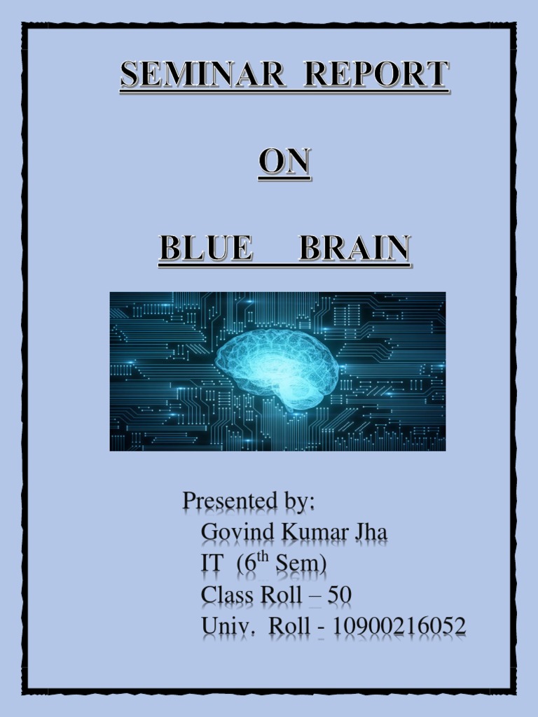 Blue Brain Seminar Report | PDF | Neuron | Synapse
