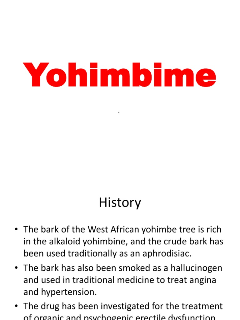 A Comprehensive Review of Yohimbine: Its Uses, Mechanism of Action ...