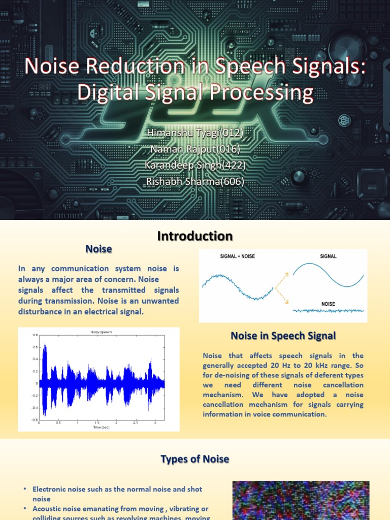 Noise Reduction in Speech Signals: Digital Signal ProcessingHimanshu ...