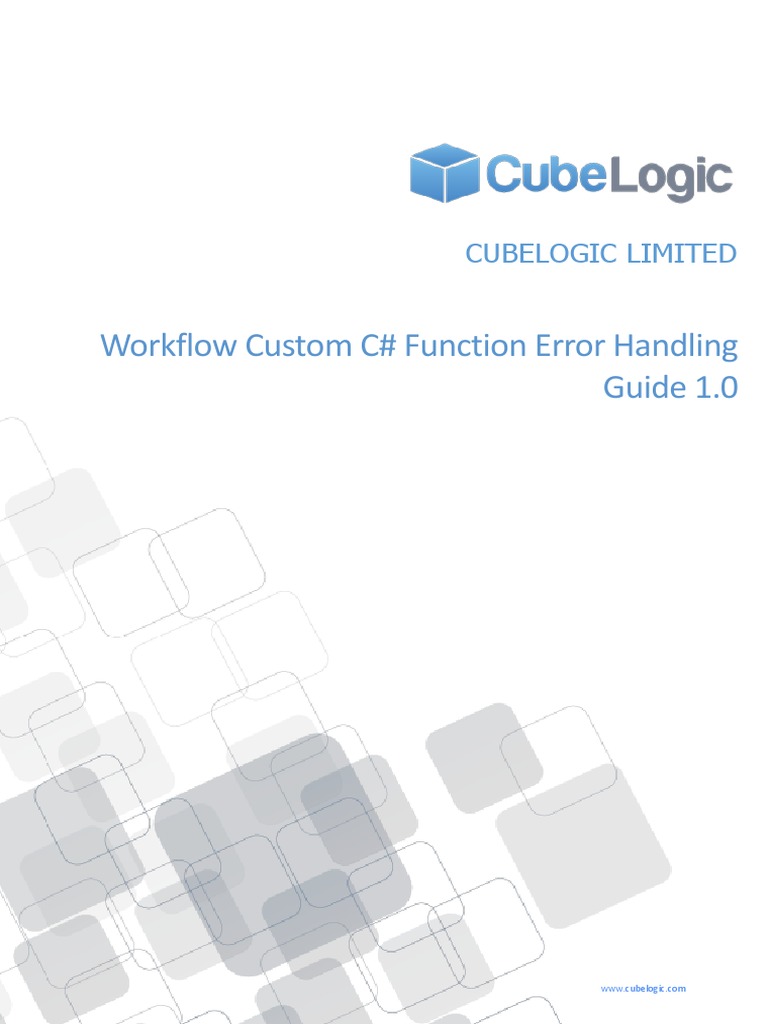 Workflow Custom C# Function Error Handling Guide 1.0: Cubelogic Limited ...