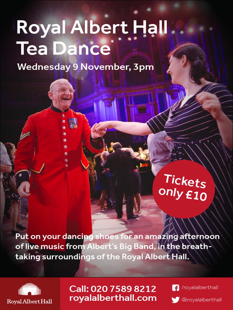 Royal Albert Hall Tea Dance: Wednesday 9 November, 3pm | PDF