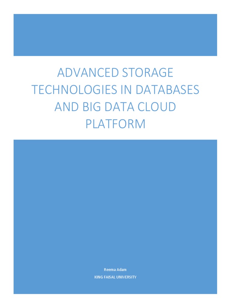 Advanced Storage Technologies in Databases and Big Data Cloud Platform ...