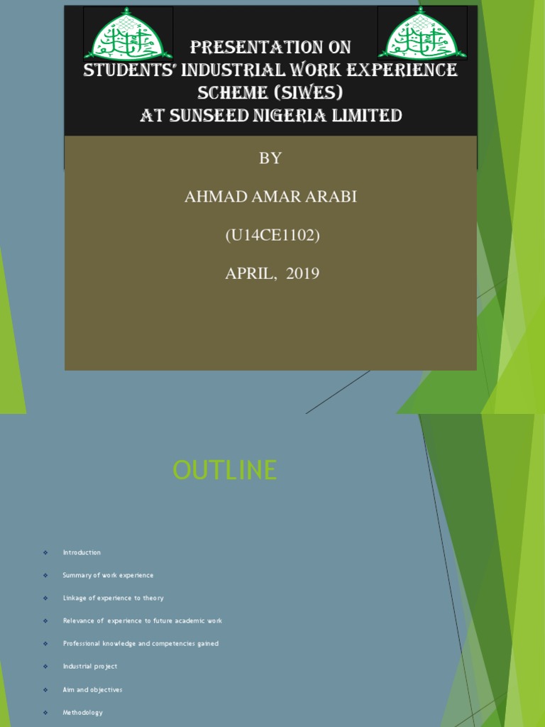 Presentation On Students' Industrial Work Experience Scheme (Siwes) at ...