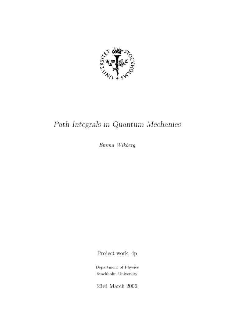Path Integrals by Weikberg | PDF | Schrödinger Equation | Quantum Mechanics