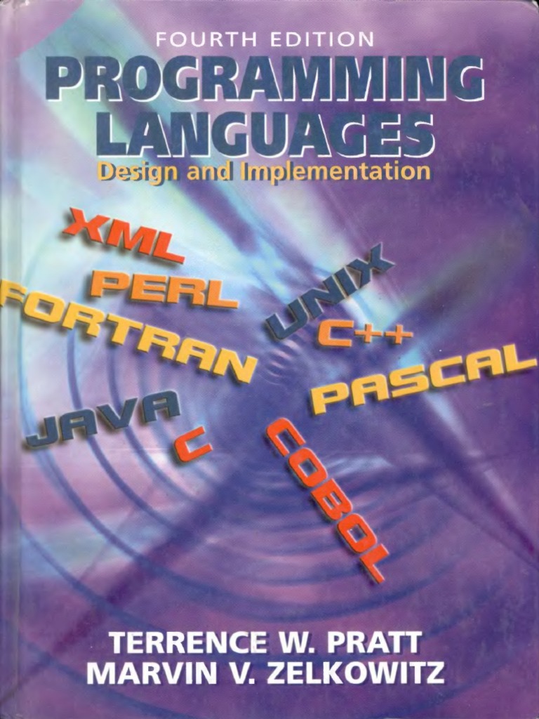 Terrence W. Pratt, Marvin V. Zelkowitz-Programming Languages - Design and Implementation-Pearson ...