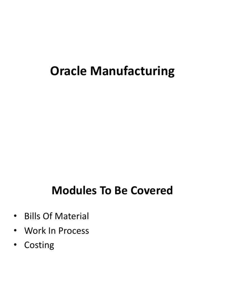 Oracle Manufacturing BOM Guide | PDF | Production And Manufacturing ...