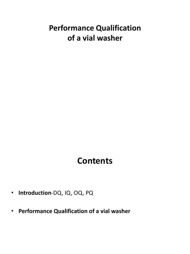 Performance Qualification of an Automatic Vial Washer: A Quantitative ...