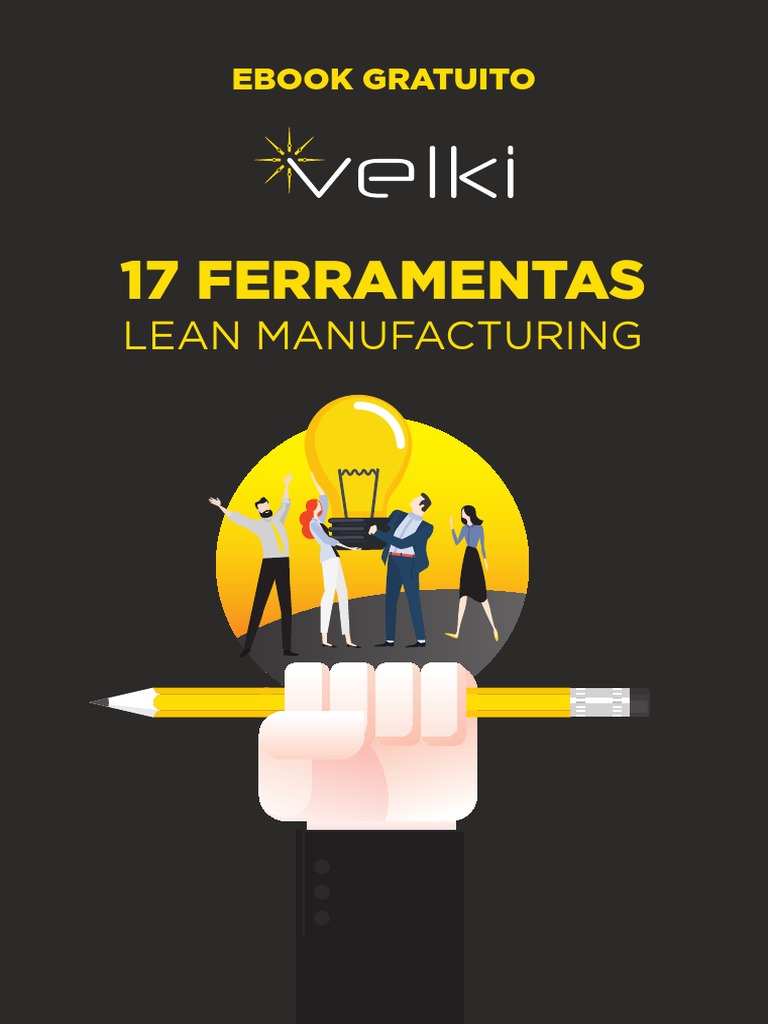 17 Ferramentas: Lean Manufacturing | Fabricação Enxuta | Produção e ...