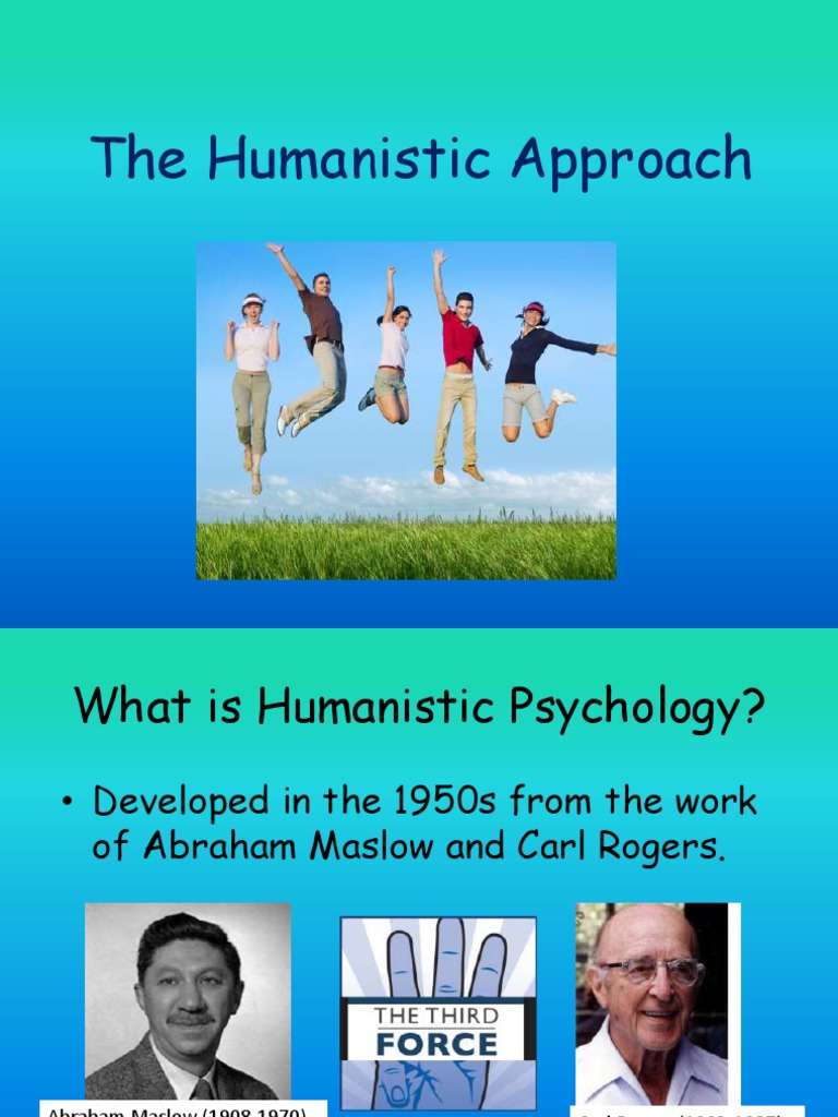 The Humanistic Approach | PDF | Self Actualization | Humanistic Psychology