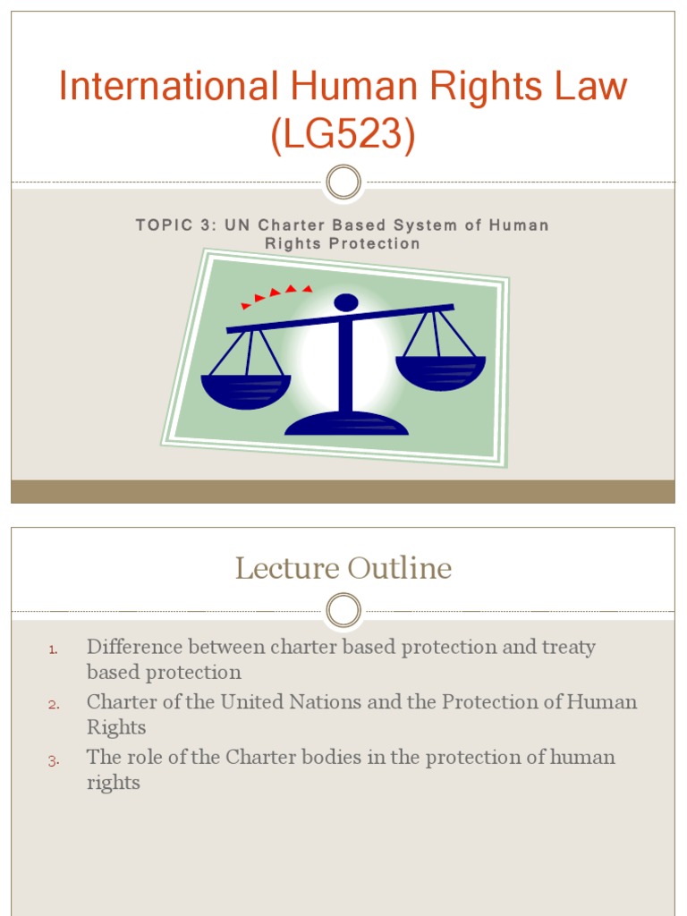 International Human Rights Law (LG523) : TOPIC 3: UN Charter Based ...