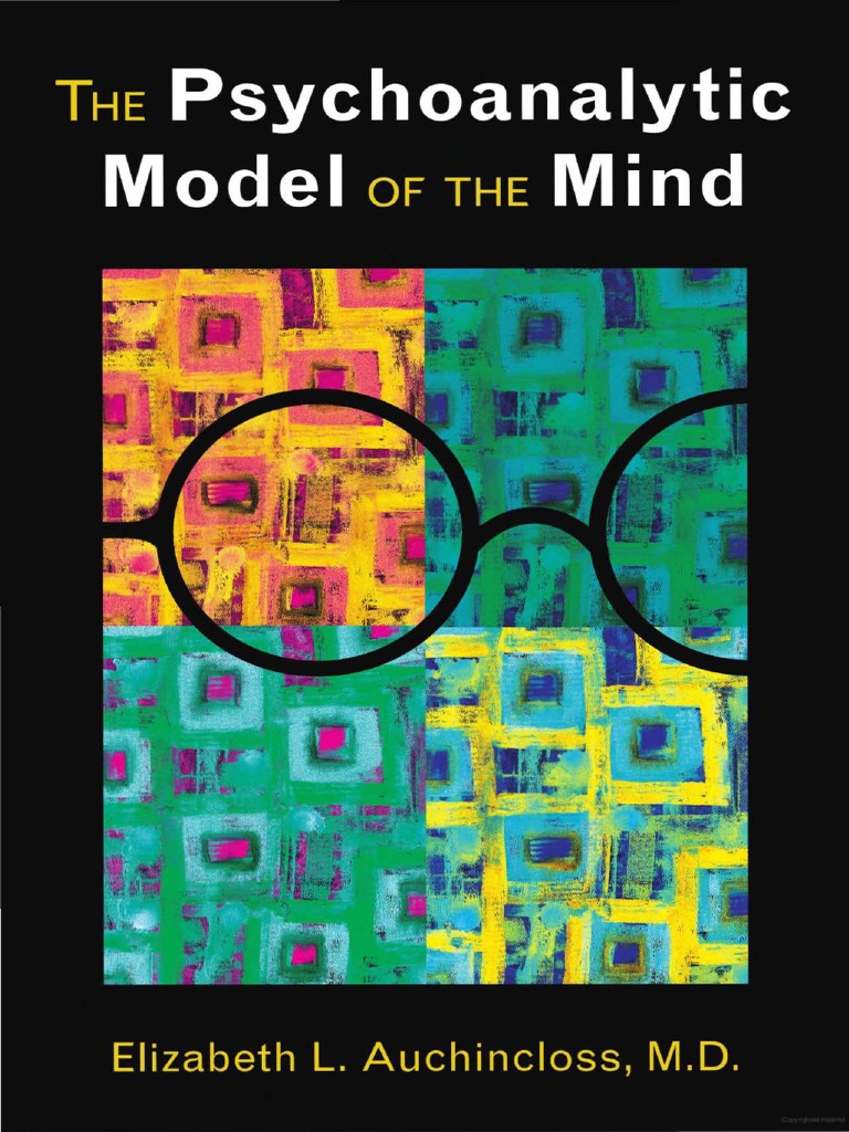 The Psychoanalytic Model of The Mind PDF | PDF | Philosophy Of Mind ...