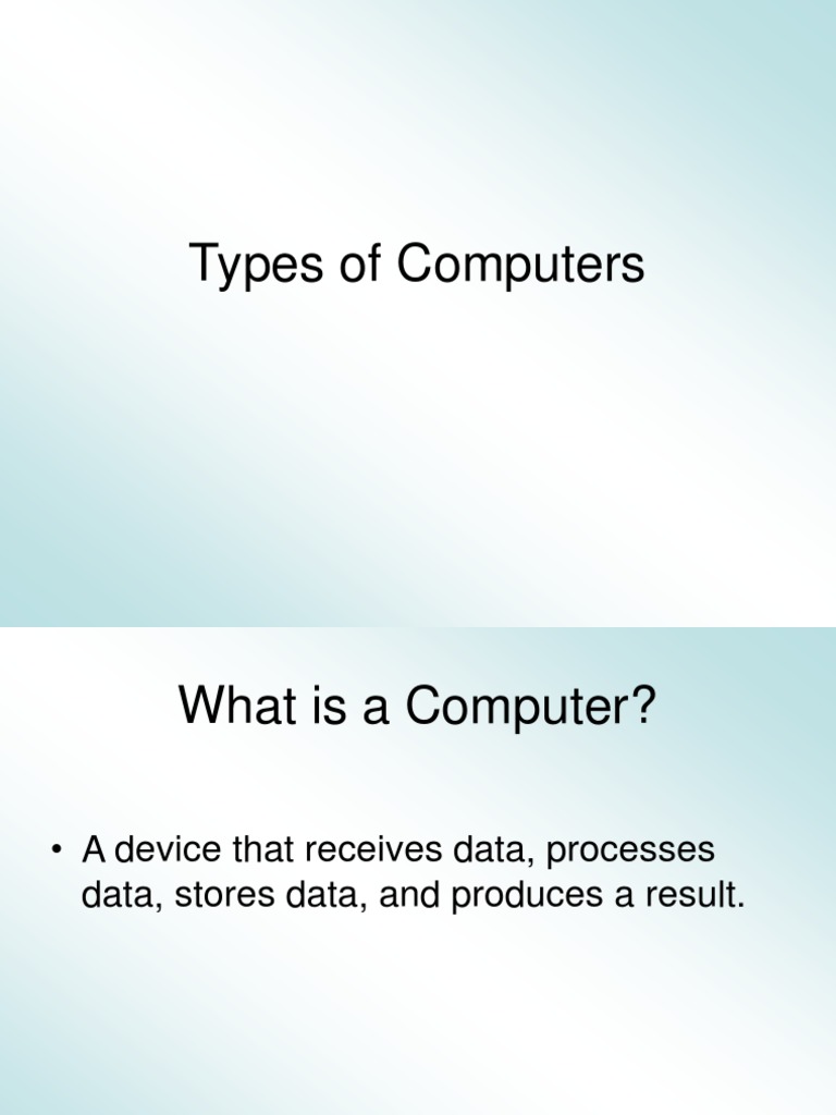 Types of Computers | PDF | Microcomputers | Personal Computers Types of Computers | PDF | Microcomputers | Personal Computers