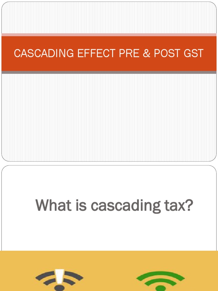 Cascading Effect Pre and Post GST | PDF | Value Added Tax | Taxes
