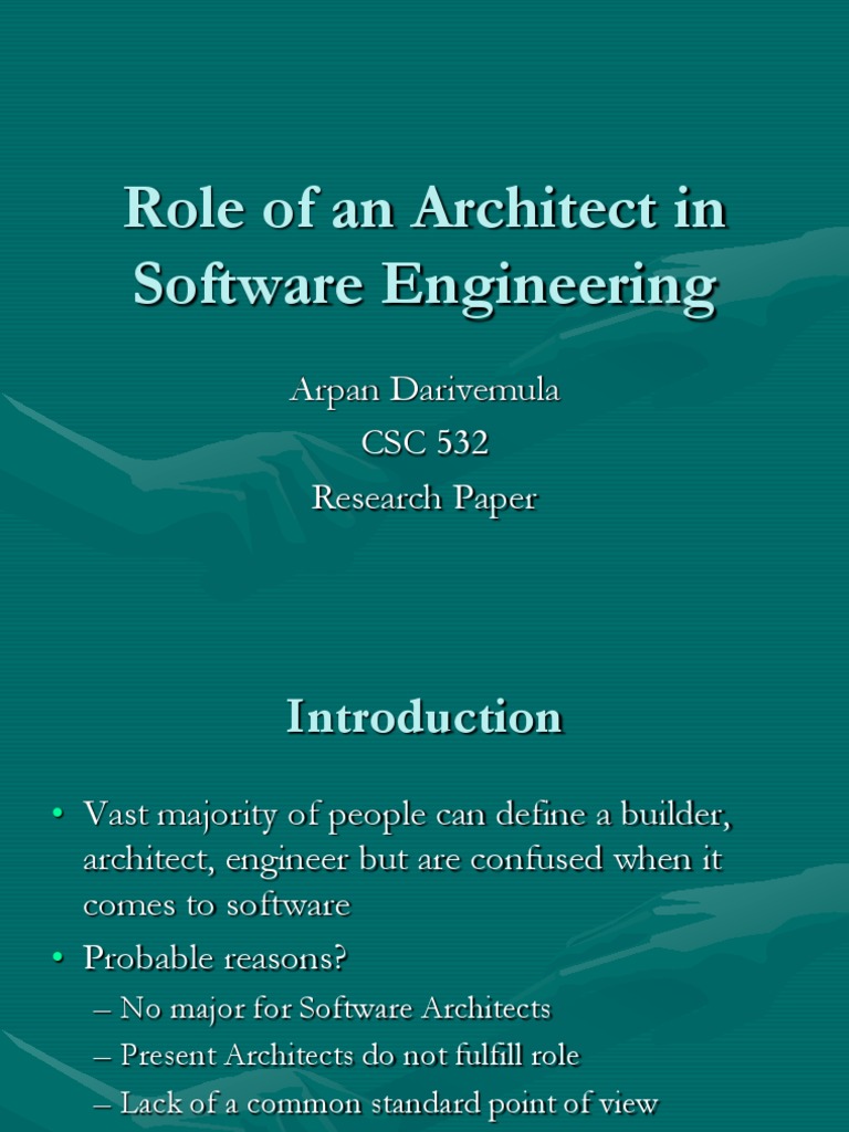 Role of An Architect in Software Engineering: Arpan Darivemula CSC 532 Research Paper | PDF ...