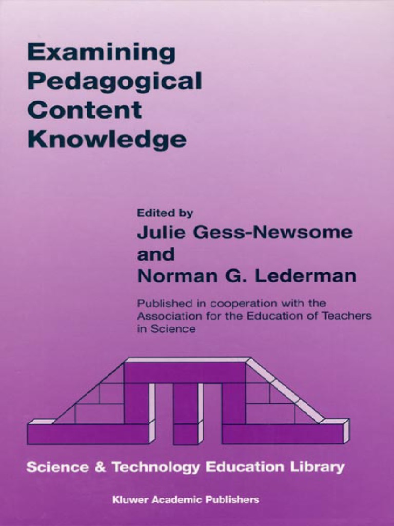 Examining Pedagogical Content Knowledge The Construct and Its ...
