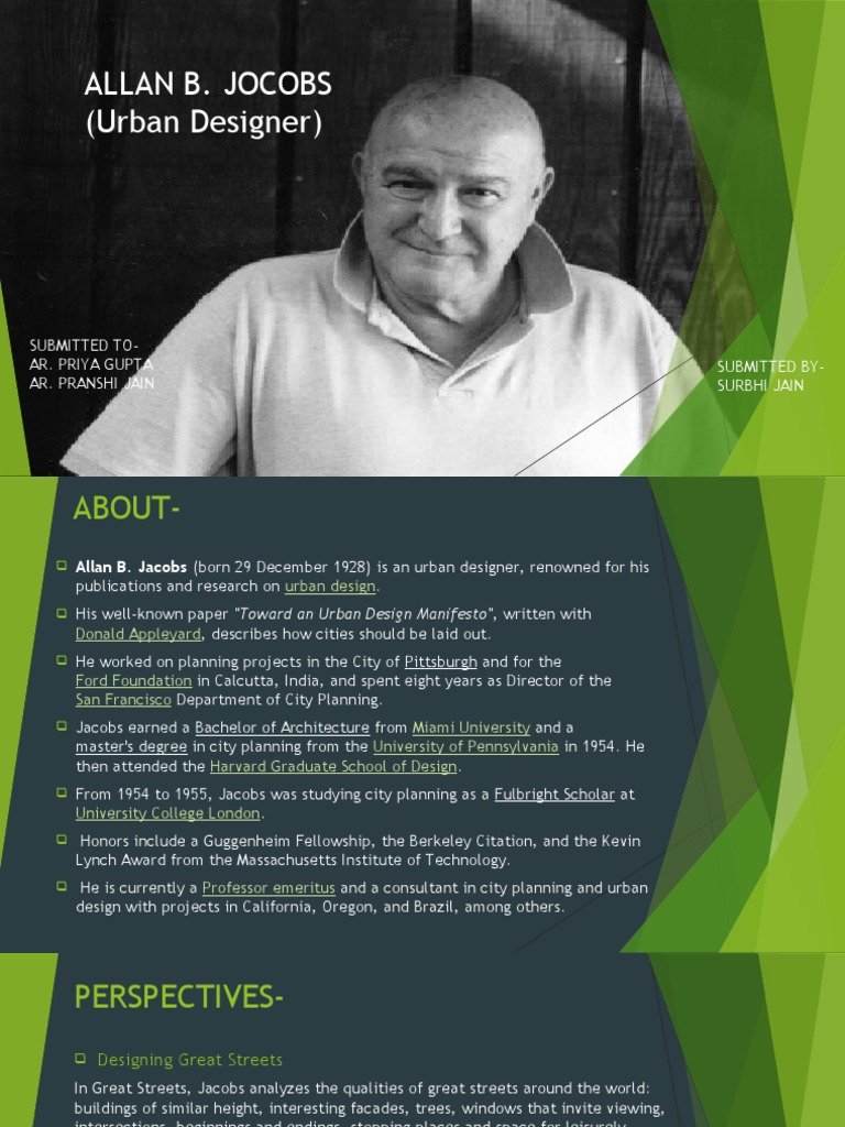Allan B. Jocobs (Urban Designer) : Submitted To-Ar. Priya Gupta Ar ...