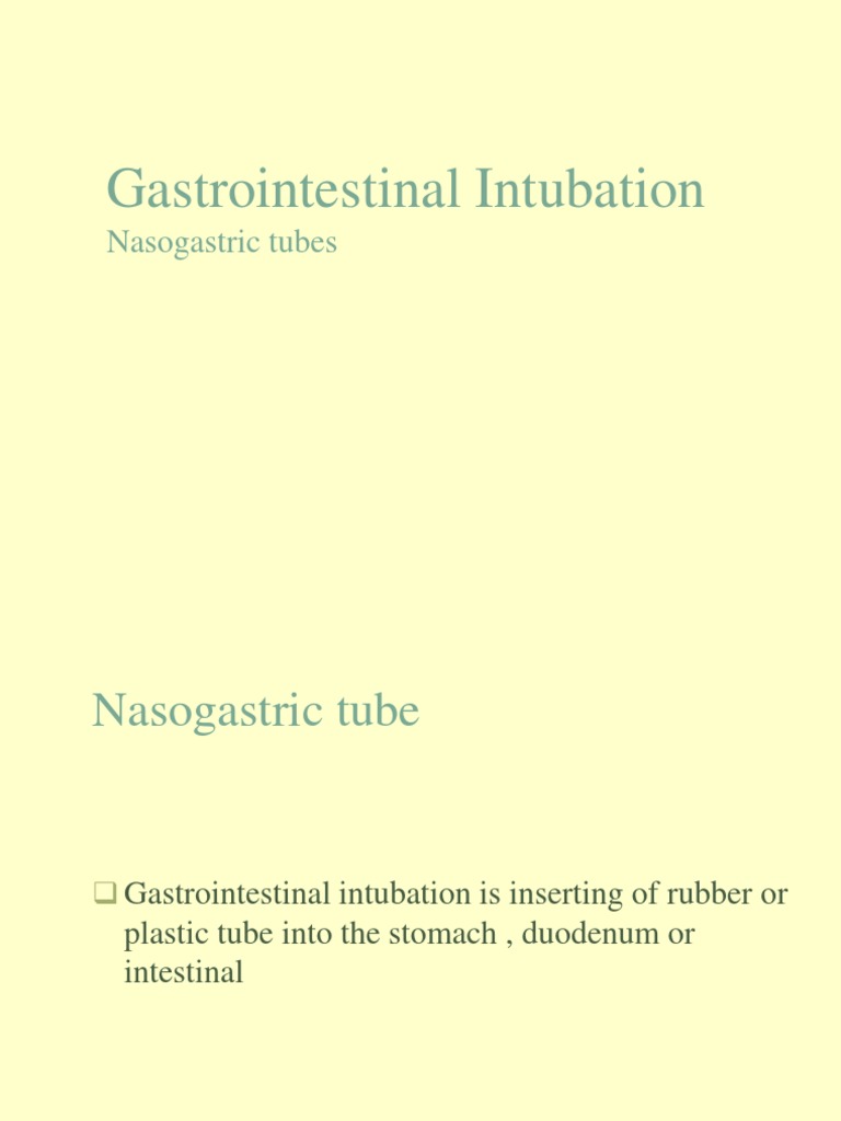 Gastrointestinal Intubation: Nasogastric Tubes | PDF | Gastrointestinal ...