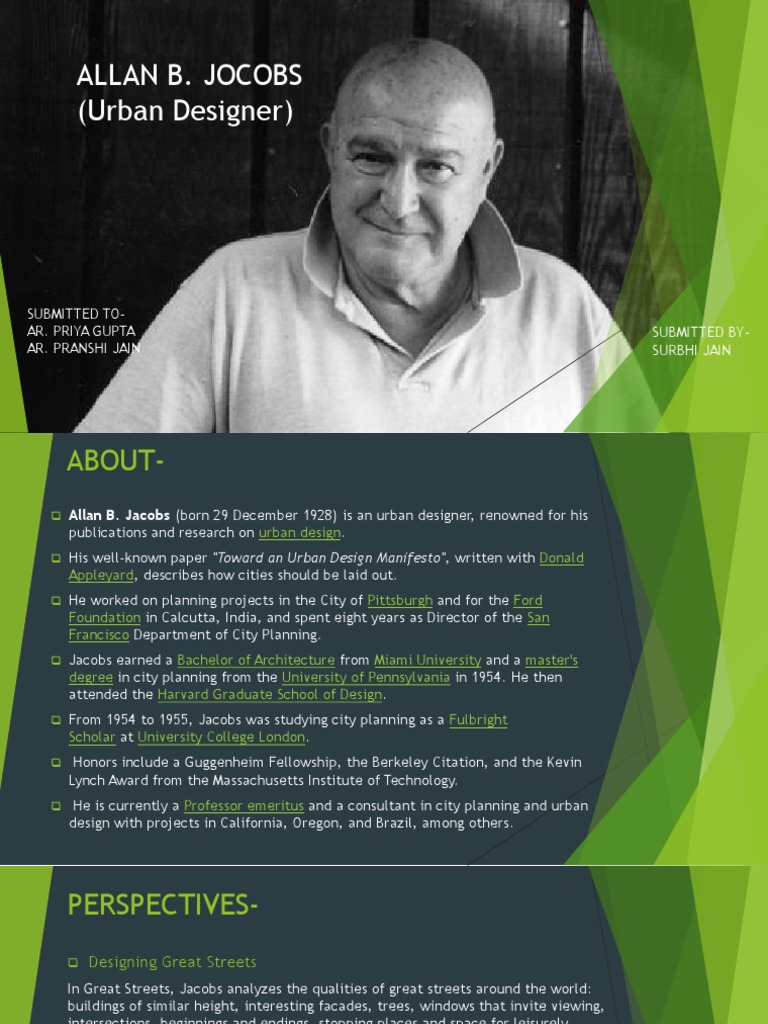 Allan B. Jocobs (Urban Designer) : Submitted To-Ar. Priya Gupta Ar ...