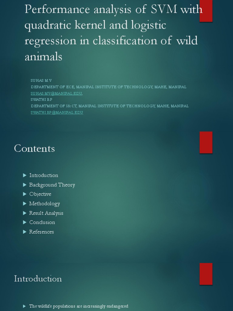 Performance Analysis of SVM With Quadratic Kernel and Logistic Regression in Classification of ...