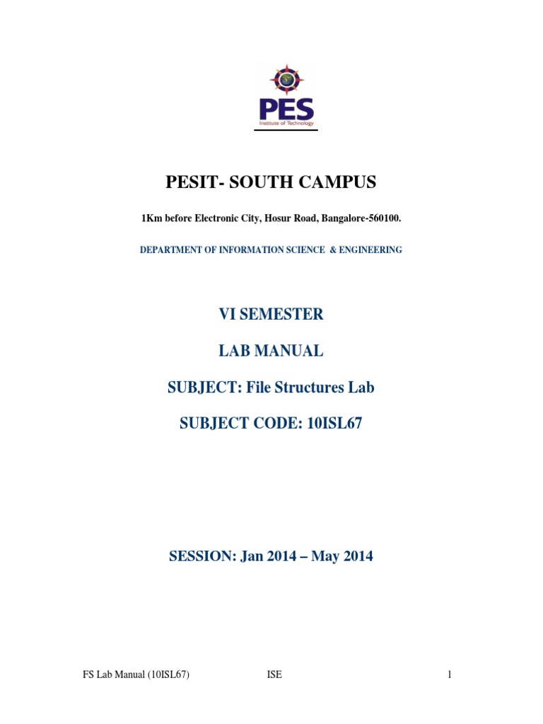 Pesit-South Campus: Vi Semester Lab Manual SUBJECT: File Structures Lab Subject Code: 10isl67 ...