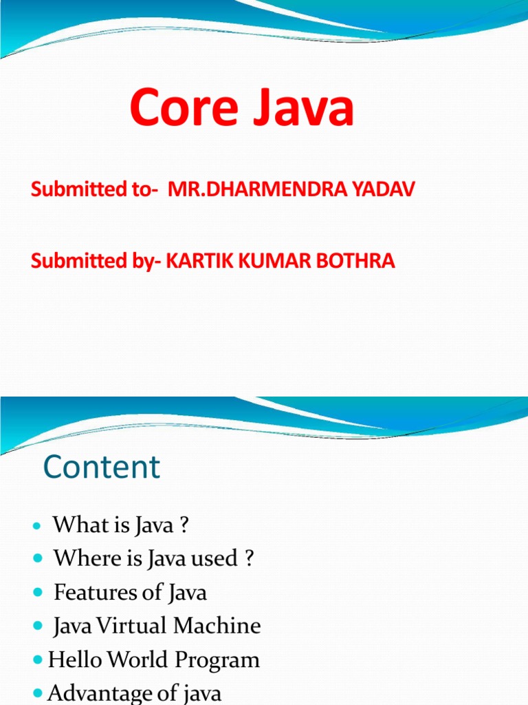 Core Java: Submitted to-MR - DHARMENDRA YADAV | PDF | Java (Programming ...