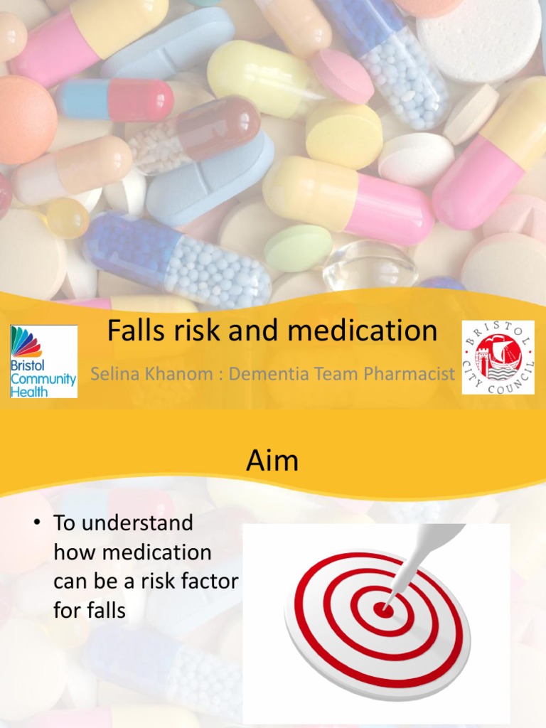 Falls Risk and Medication: Selina Khanom: Dementia Team Pharmacist ...