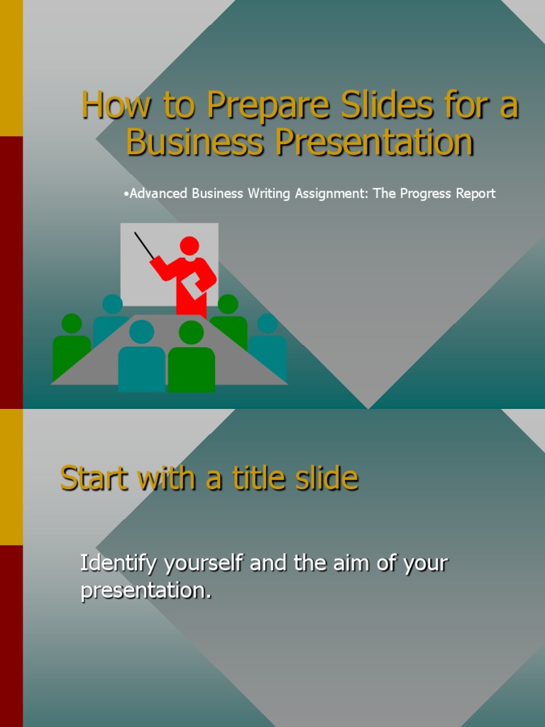 How To Prepare Slides For A Business Presentation: - Advanced Business ...