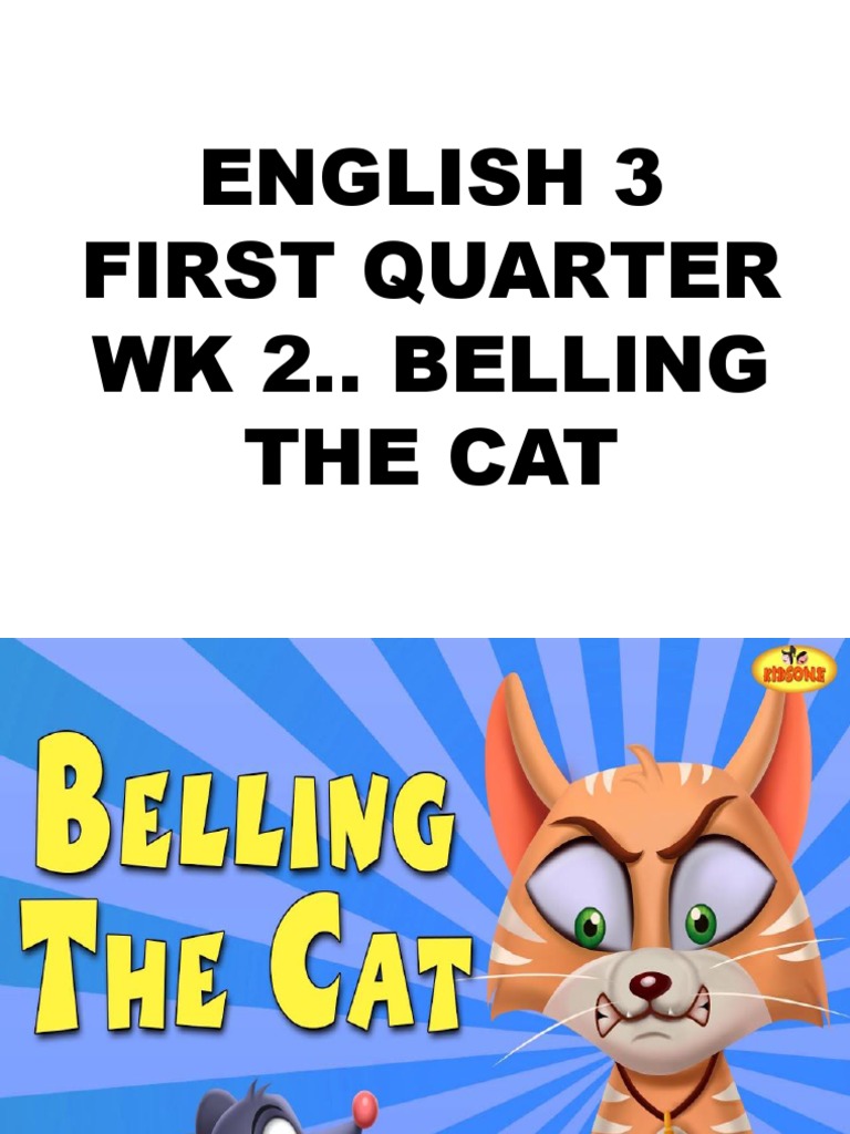 English 3 PPT 1st QTR Week 2 - Belling The Cat | PDF | Mouse