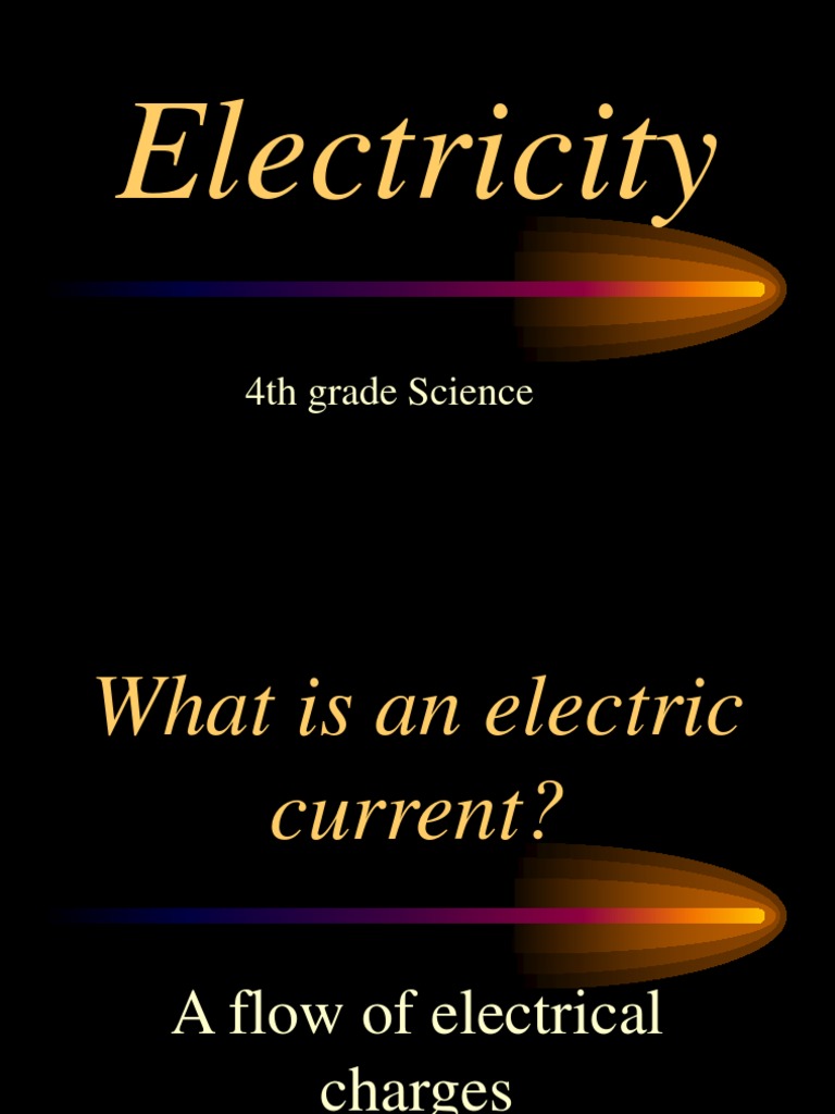 Electricity: 4th Grade Science | PDF | Series And Parallel Circuits ...