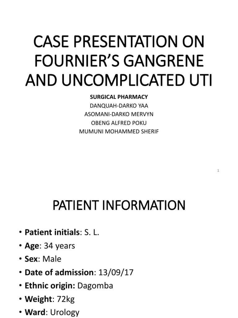 Case Presentation On Fournier's Gangrene | PDF | Urinary Tract ...