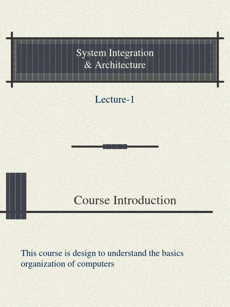 System Integration & Architecture: Lecture-1 | PDF | Teaching Methods ...