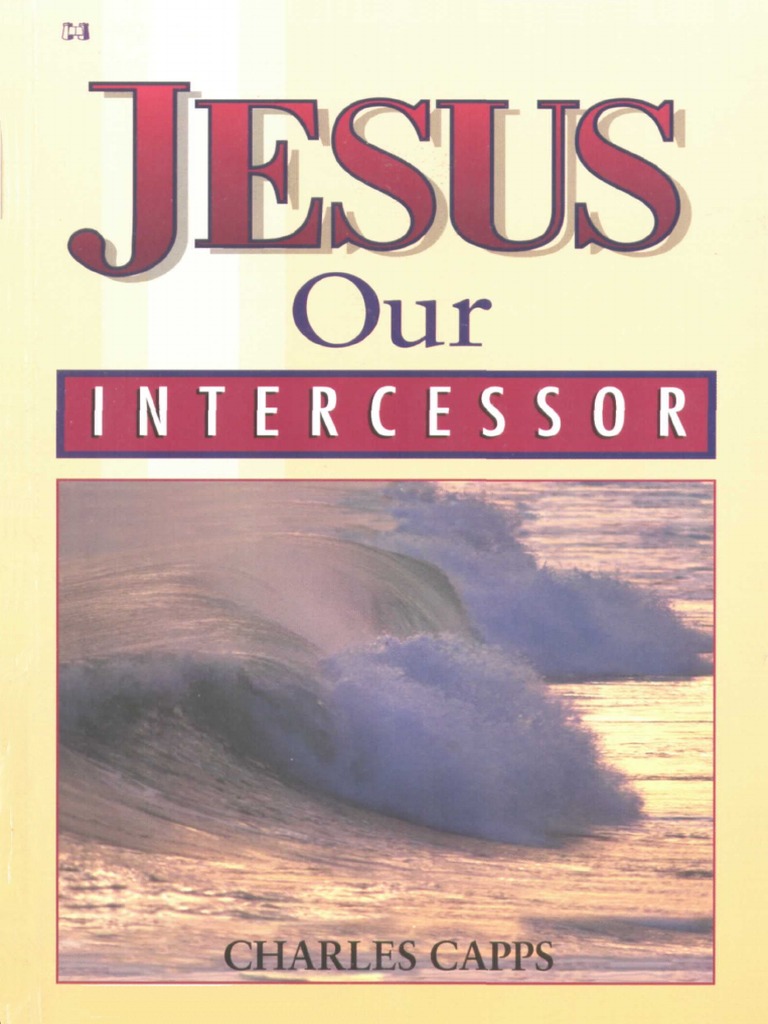 Jesus Our Intercessor by Charles Capps PDF | PDF | Sodom And Gomorrah | Sacrifice