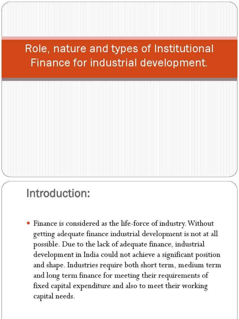 Role, Nature and Types of Institutional Finance For Industrial ...