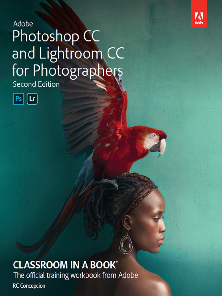 Adobe Photoshop CC and Lightroom CC For Photographers Classroom in A ...