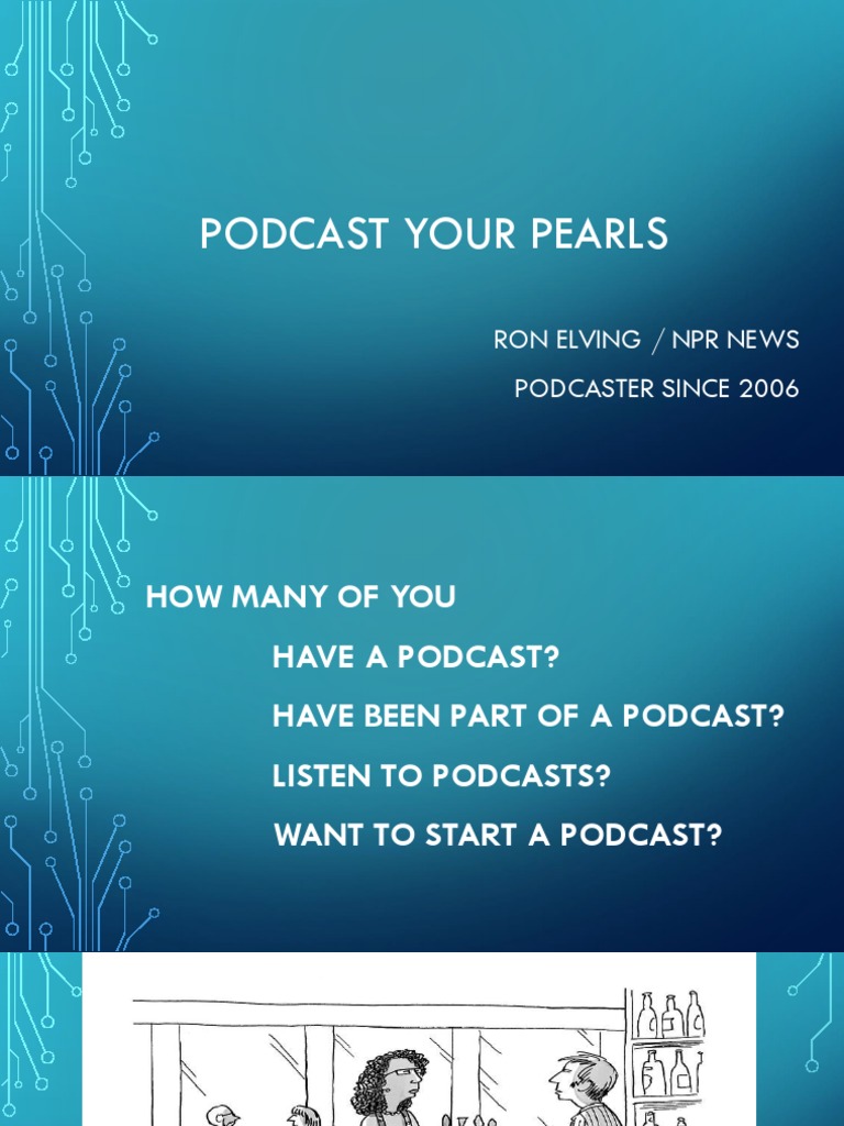 Podcast Your Pearls: Ron Elving / NPR News Podcaster Since 2006 | PDF ...