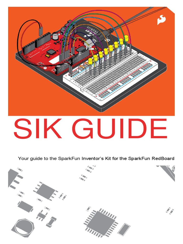 Sik Guide: Your Guide To The Sparkfun Inventor'S Kit For The Sparkfun ...
