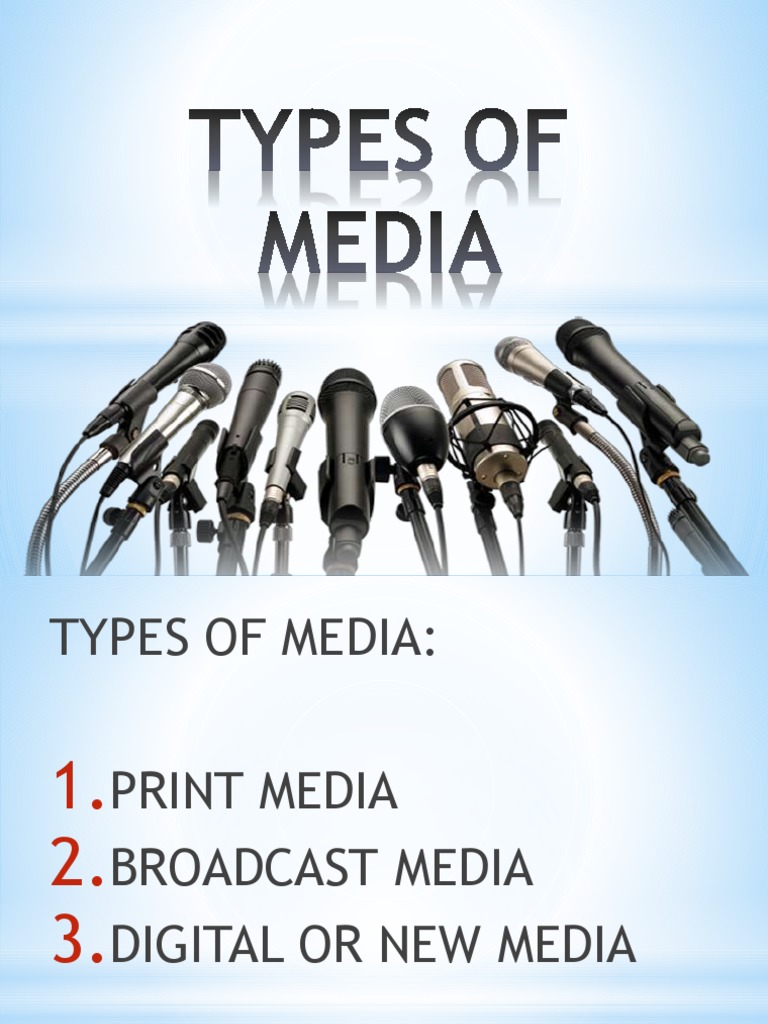 4 Types of Media 170730071852 | PDF | Technological Convergence | Mass ...