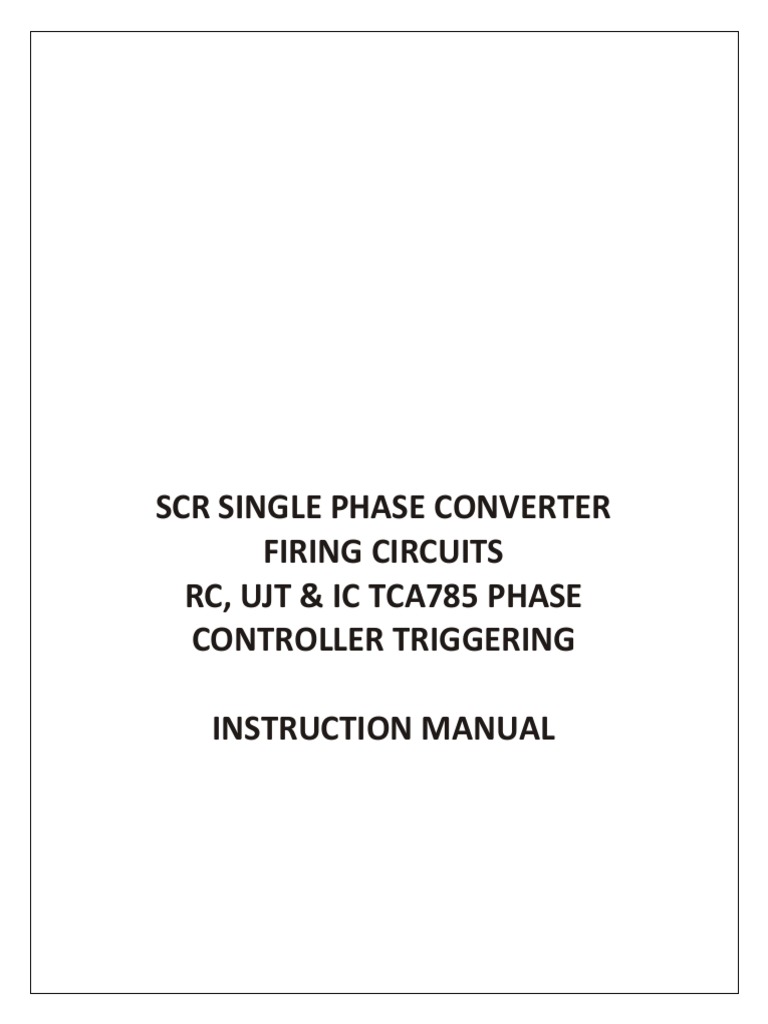 SCR Single Phase Converter Firing Circuits RC, Ujt & Ic Tca785 Phase ...