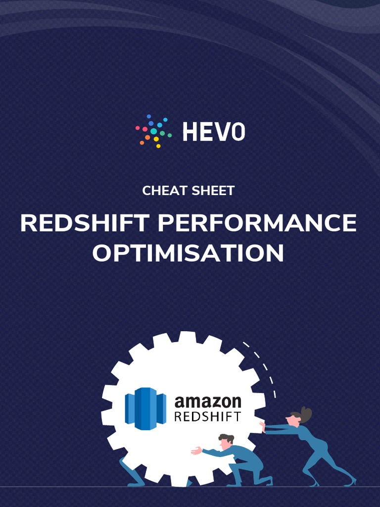 Cheat Sheet - Redshift Performance Optimization | PDF | Computer Cluster | Program Optimization