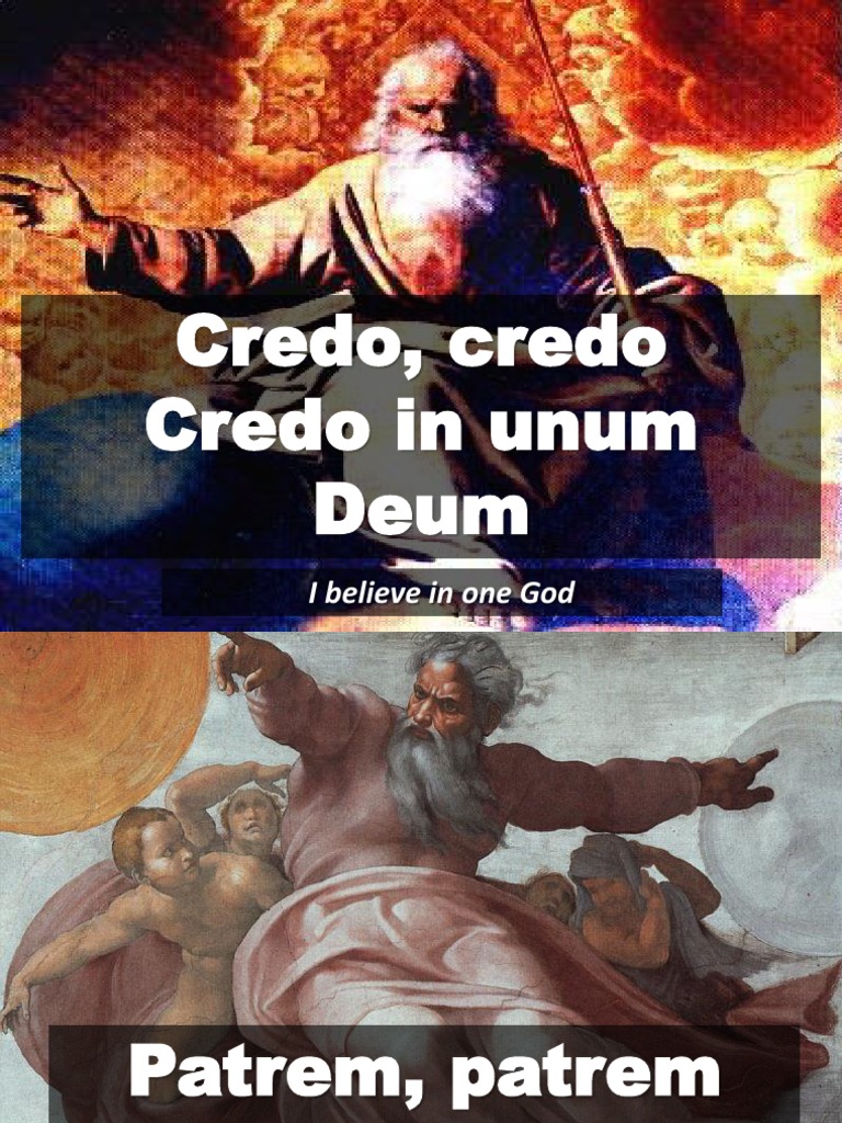 Credo, Credo Credo in Unum Deum: I Believe in One God | PDF ...