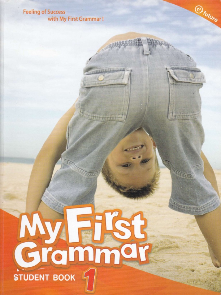 My First Grammar 1 Student Book Pdf Pdf Learning Cognition