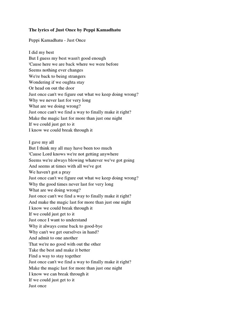 The Lyrics of Just Once by Peppi Kamadhatu | PDF | Leisure