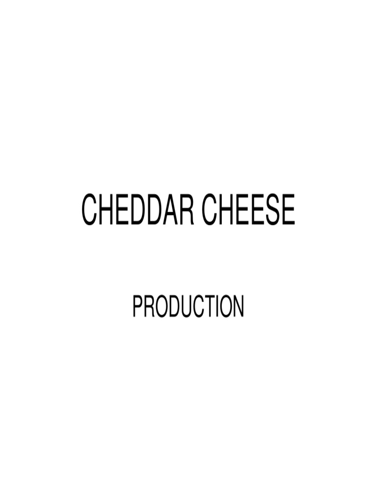 Cheddar Cheese: Production | PDF