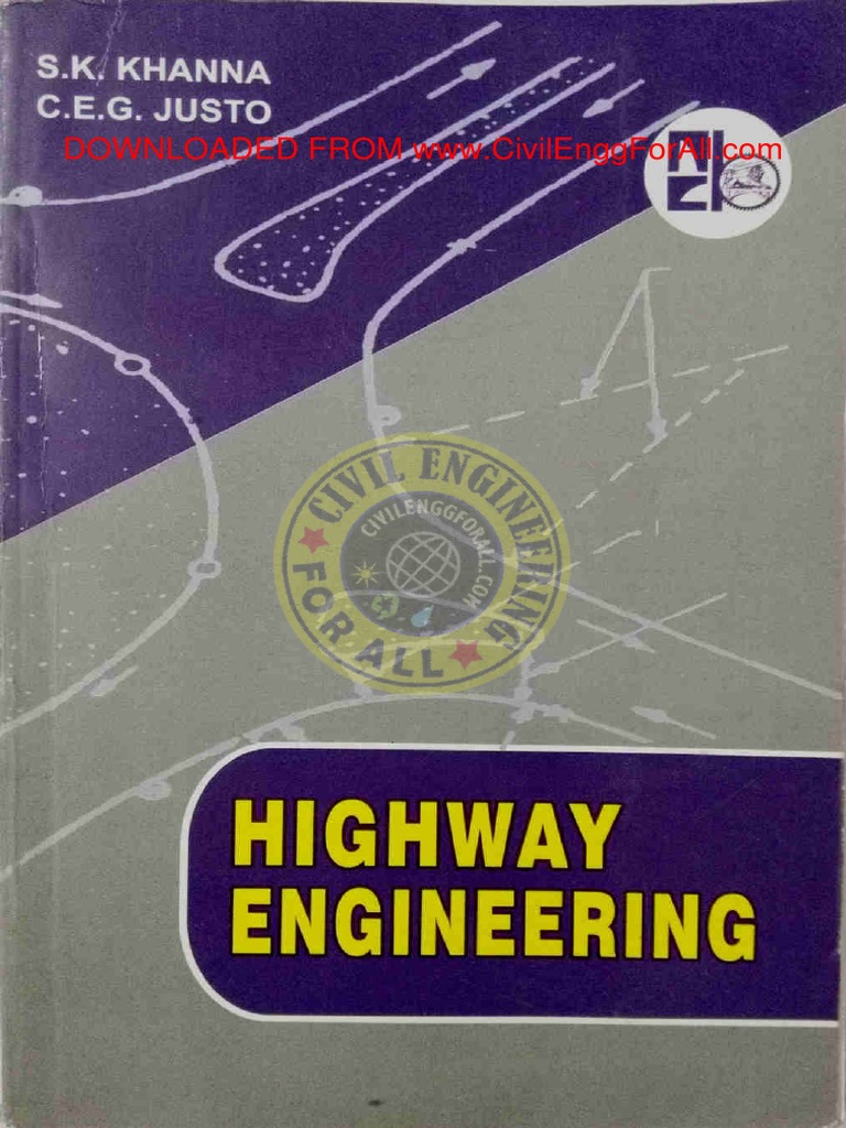 Highway Engineering by S.K.Khanna and C.E.G.Justo PDF | PDF | Business